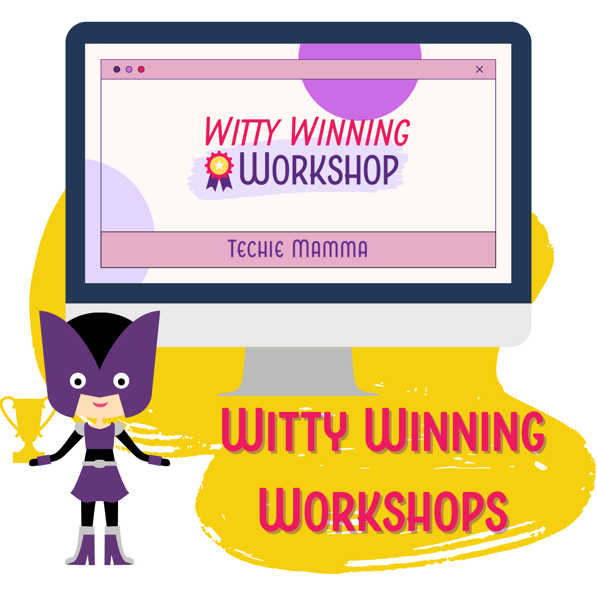 Witty Winning Workshops – Mighty Shop by Techie Mamma